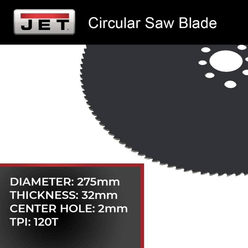 Jet Ferrous High Speed Steel Circular Saw Blade 275mm x 32mm x 2mm x 120T For CS-275/-1 – CT ...